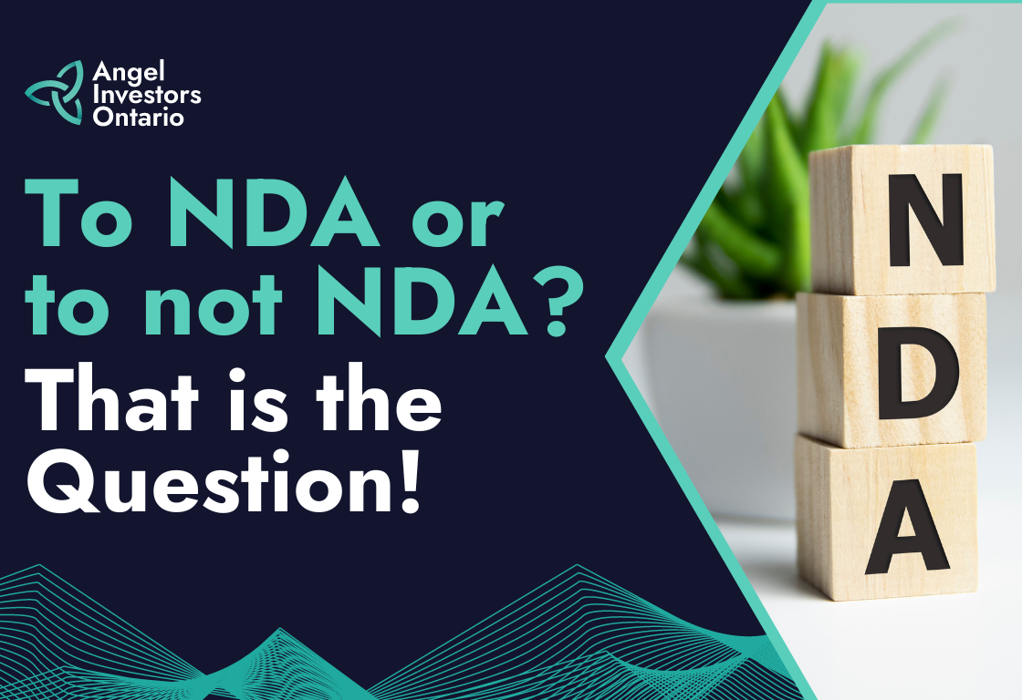 To NDA or to not NDA? That is the Question! - Angel Investors Ontario