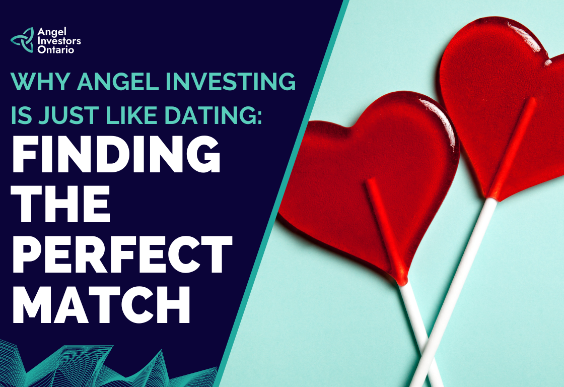 Why Angel Investing is Just Like Dating: Finding the Perfect Match ...