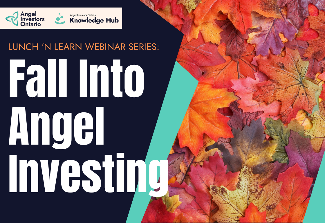 Fall Into Angel Investing webinar series - Angel Investors Ontario